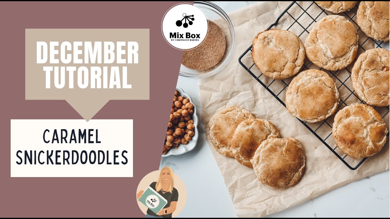 Caramel Snickerdoodles - December 2024 Mix Box Tutorial - YouTube