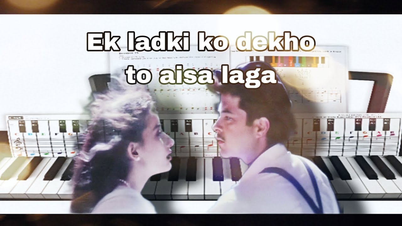 ek ladki ko dekha to aisa laga - YouTube