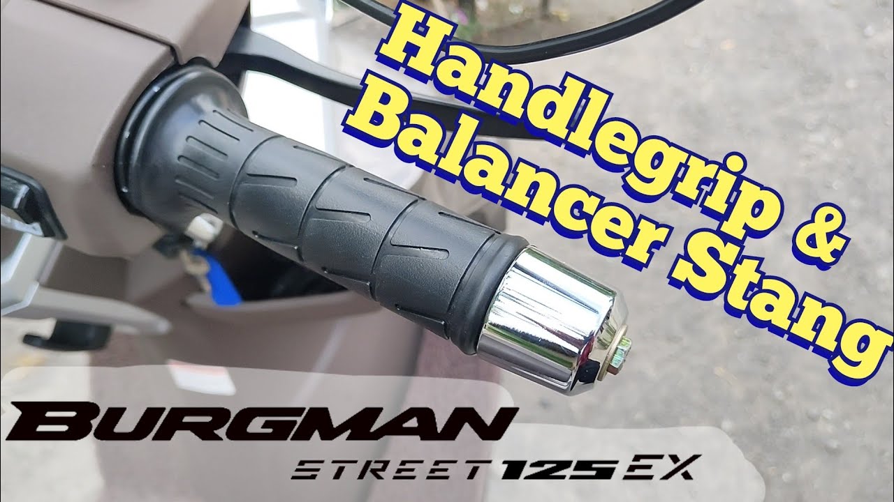 Handle Grip dan Balancer stang Burgman Street EX - YouTube