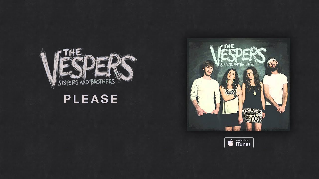The Vespers: Please (Official Audio) - YouTube