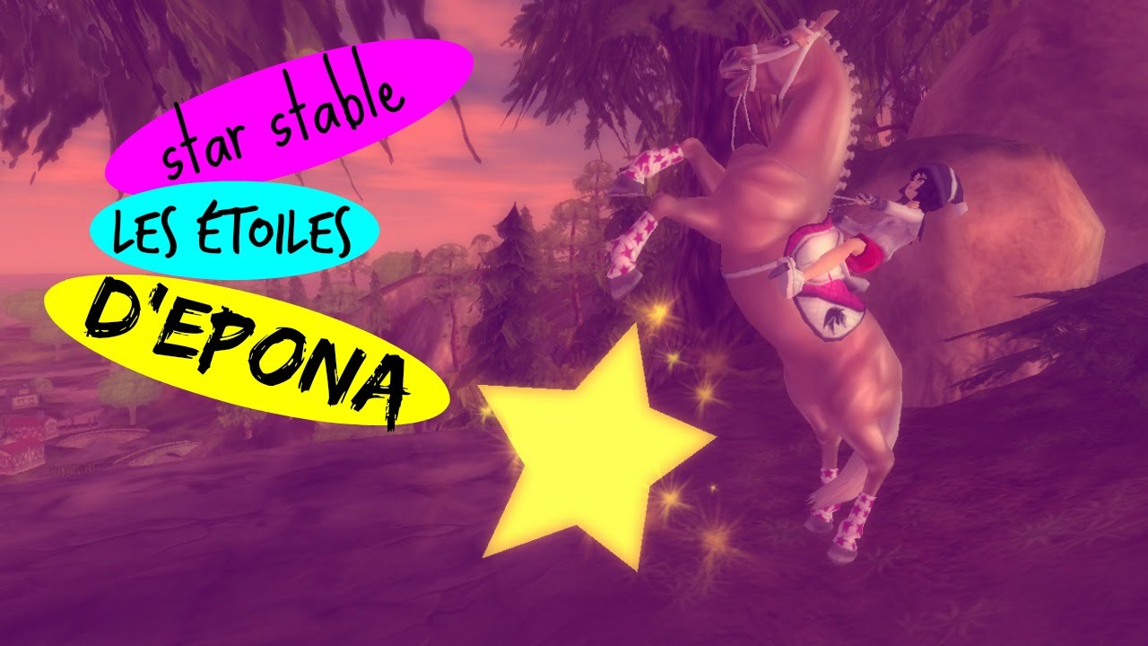star stable les etoiles epona - YouTube