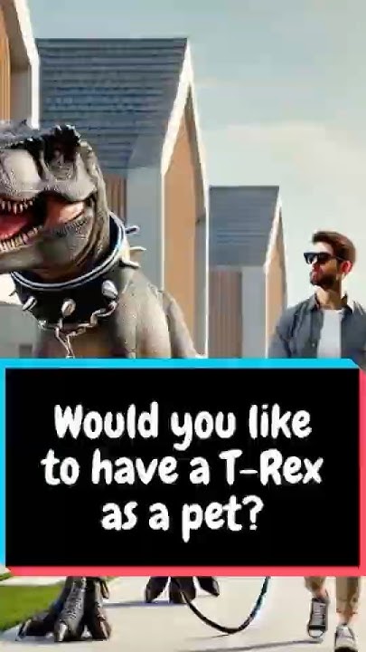 Would you like to have a T-Rex as a pet? #Dinosaurs #WhatIf # ...