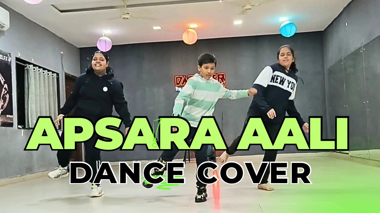 Apsara Aali | Dubstep Hip-Hop| Dance Cover | Dazzler The Dance Studio - YouTube