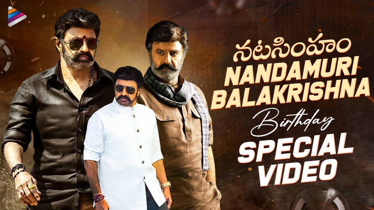 Natasimham Nandamuri Balakrishna Birthday Special Video | Happy ...
