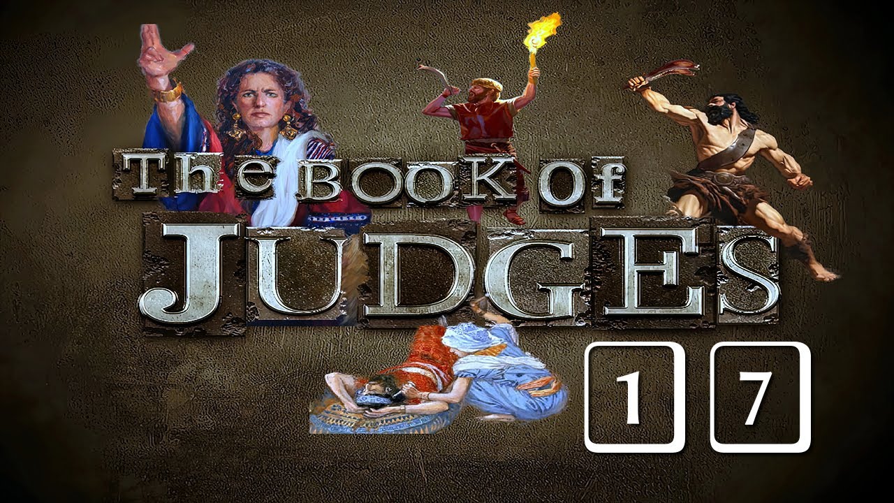 JUDGES CHAPTER 17 - YouTube