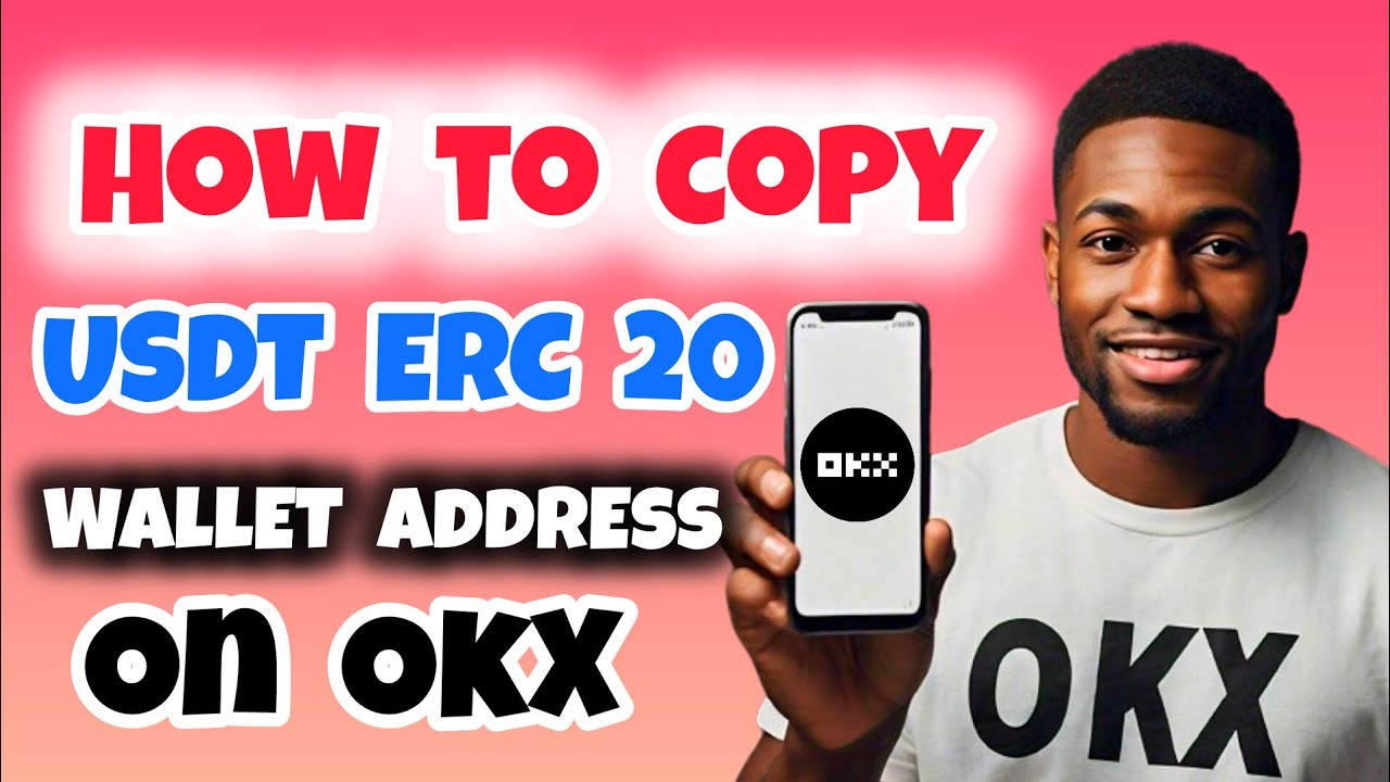 How to Find and Copy USDT ERC20 Wallet on OKX Exchange (Complete Guide ...