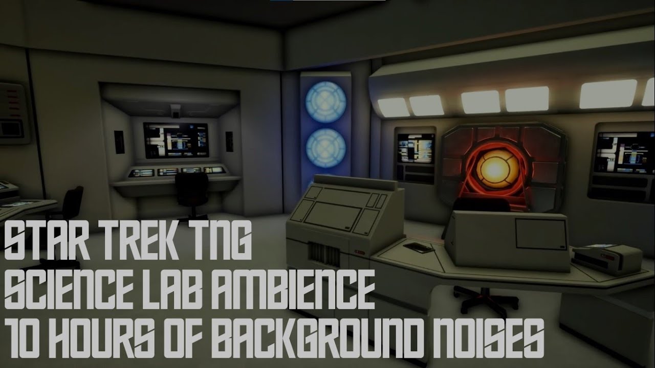 Star Trek TNG: Enterprise Science Lab Room | Background Ambience | 10 ...