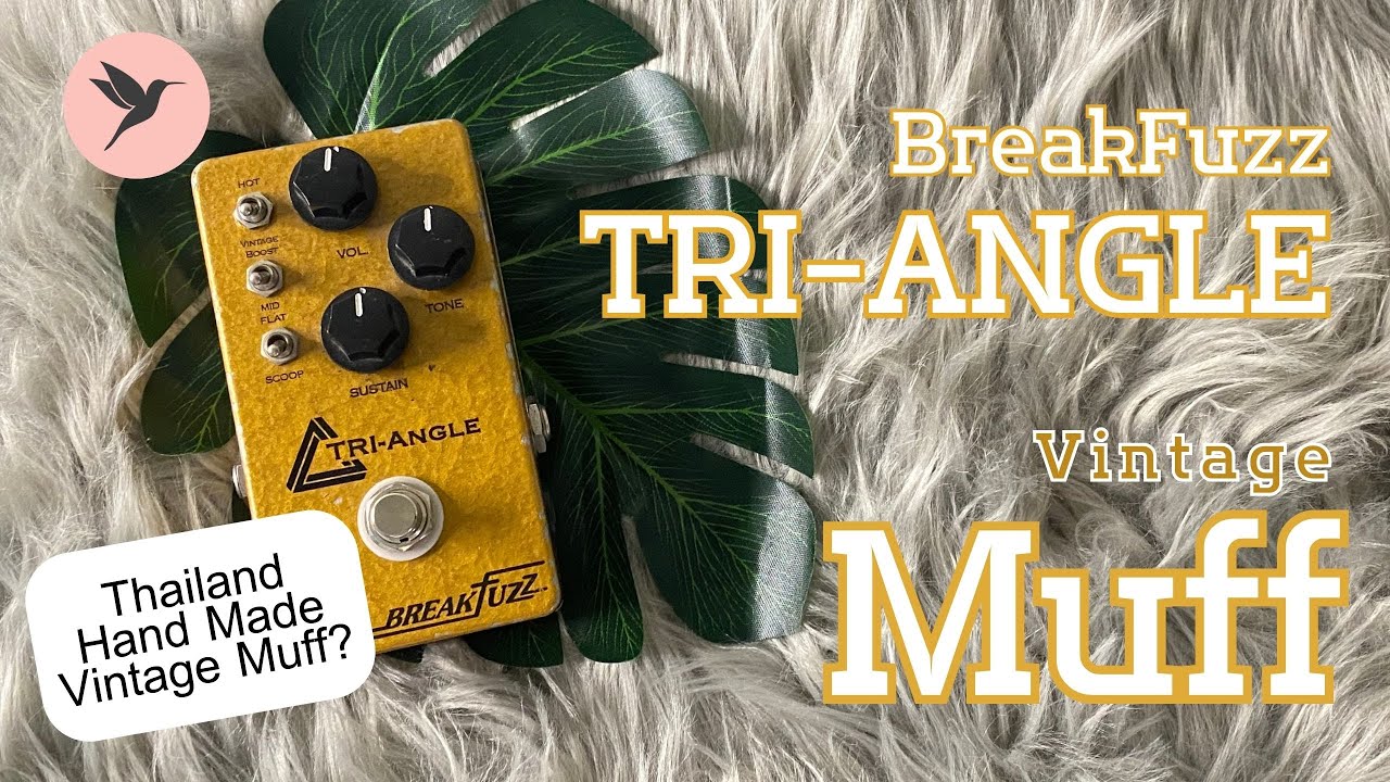 Thailand HandMade Vintage Muff l Break Fuzz pedal - YouTube