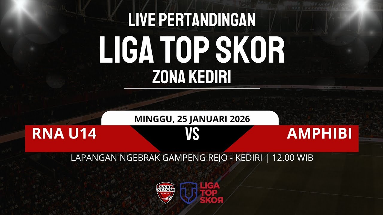 Liga Top Skor 2026 U14 Zona Kediri Ricky Nelson Academy VS Amphibi ...