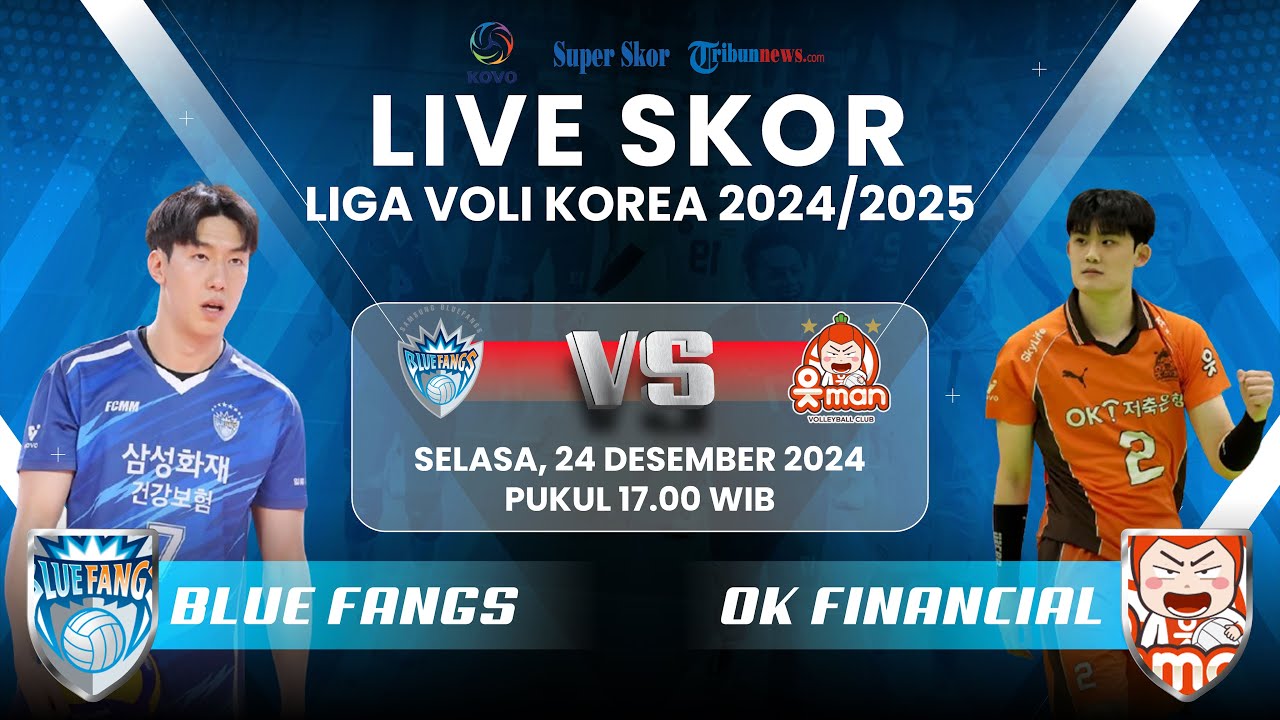 🔴 LIVE SKOR SAMSUNG BLUE FANGS VS OK FINANCIAL GROUP - LIGA VOLI KOREA ...