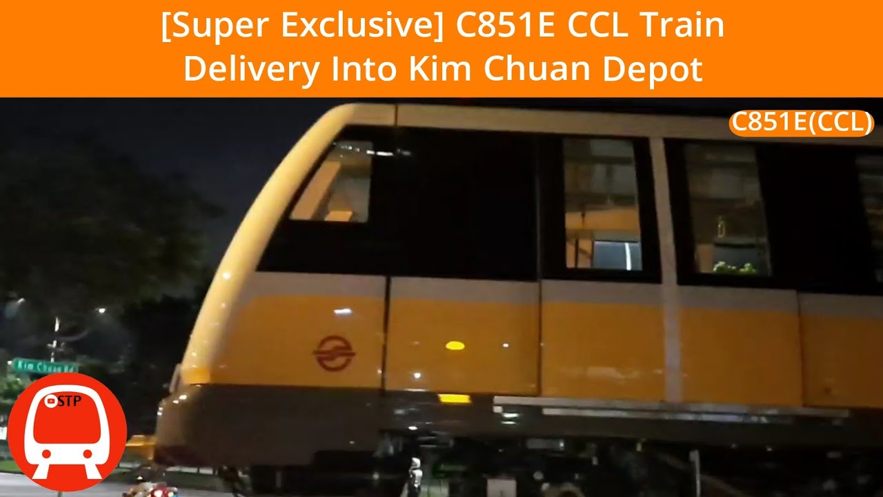 [Super Exclusive] C851E CCL Train Delivery Into Kim Chuan Depot - YouTube