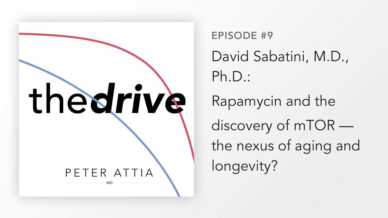 #09 – David Sabatini, M.D., Ph.D.: rapamycin and the discovery of mTOR ...