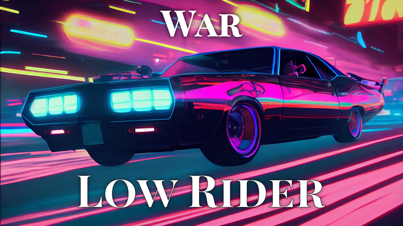 War - Low Rider with Niji styled AI illustrated images - YouTube