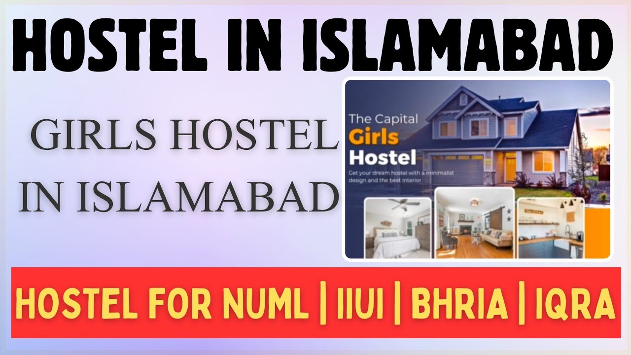 Girls Hostel In Islamabad | Hostel In Islamabad for NUML | IIUI ...