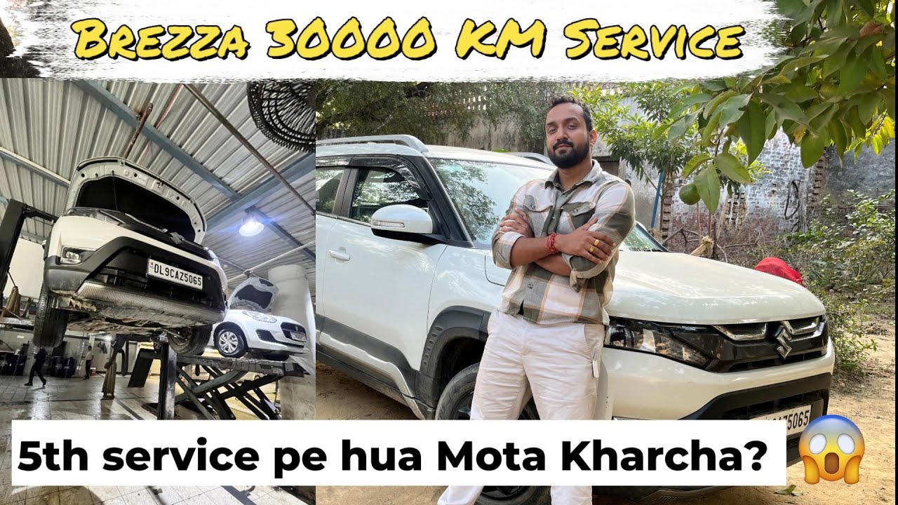 Brezza ki 30000 Km/5th Service Review| Kitna hua Kharcha? | Saurabh Car ...