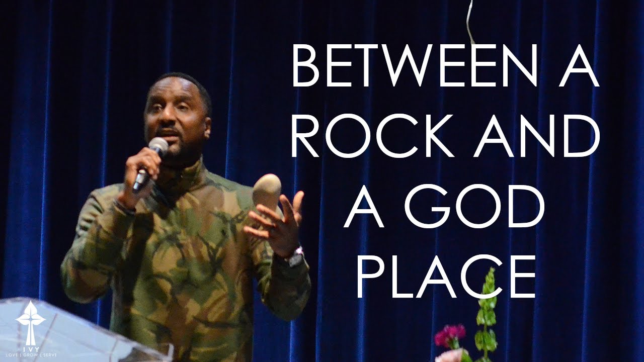 Between a Rock and a God Place | Pastor Kevin Swann - YouTube