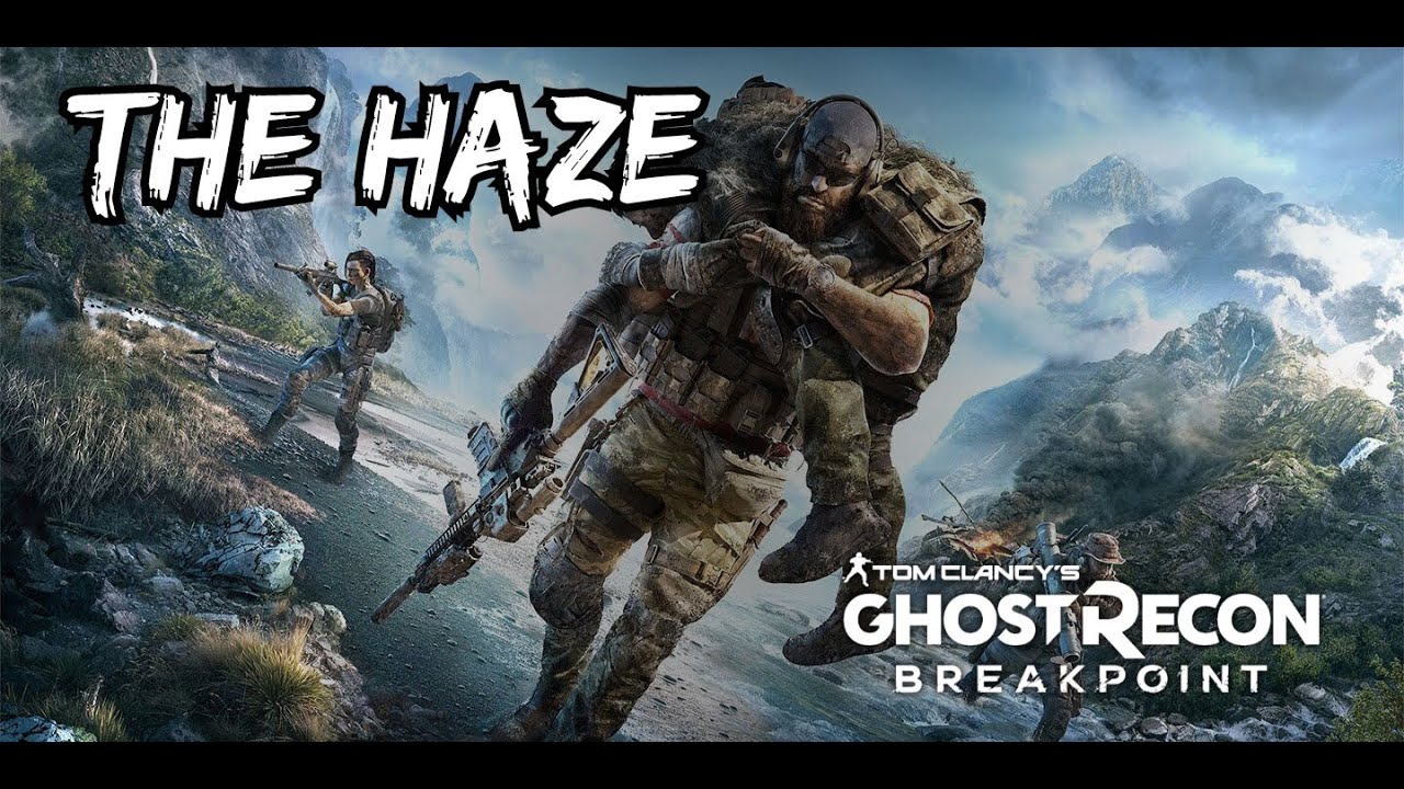Tom Clancy's Ghost Recon Breakpoint | The Haze - YouTube