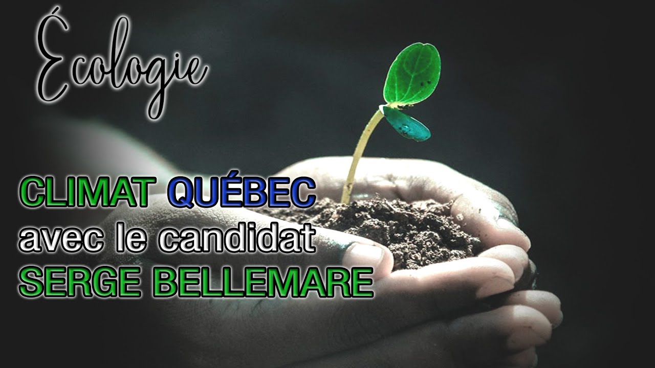 ÉCOLOGIE Vie-Nature-Entreprenariat 06/10/2022 - CLIMAT QUÉBEC avec le ...