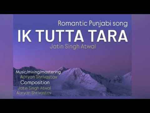 IK TUTTA TARA (OFFICIAL TRAILER)|ROMANTIC PUNJABI SONG 2024 |J.S ATWAL ...