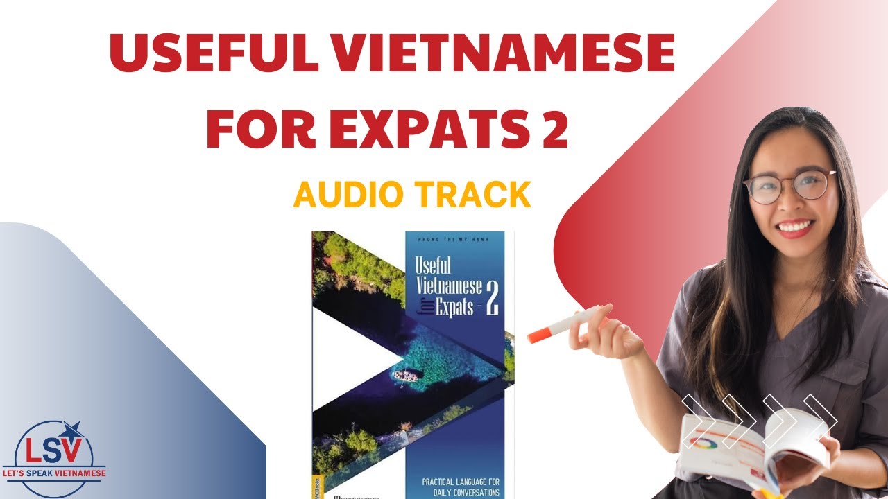Useful Vietnamese for Expats 2 | Audio Practice for Effective Learning ...