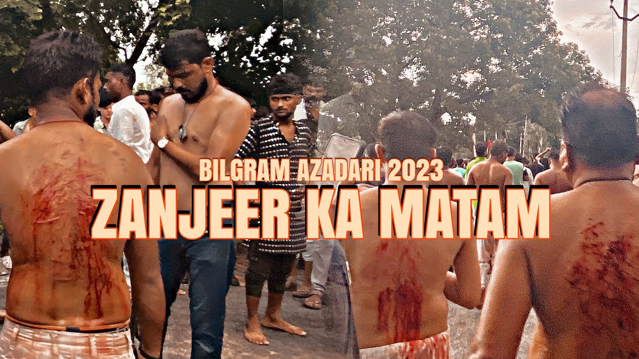Zanjeer Ka Matam | Bilgram Azadari 2023 | 10 Muharram - YouTube