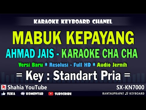 MABUK KEPAYANG AHMAD JAIS KARAOKE CHA CHA MELAYU