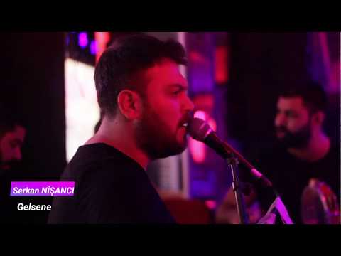 Serkan Nişancı   Gelsene   ( Canlı Performans Muhteşem Slow Parça)