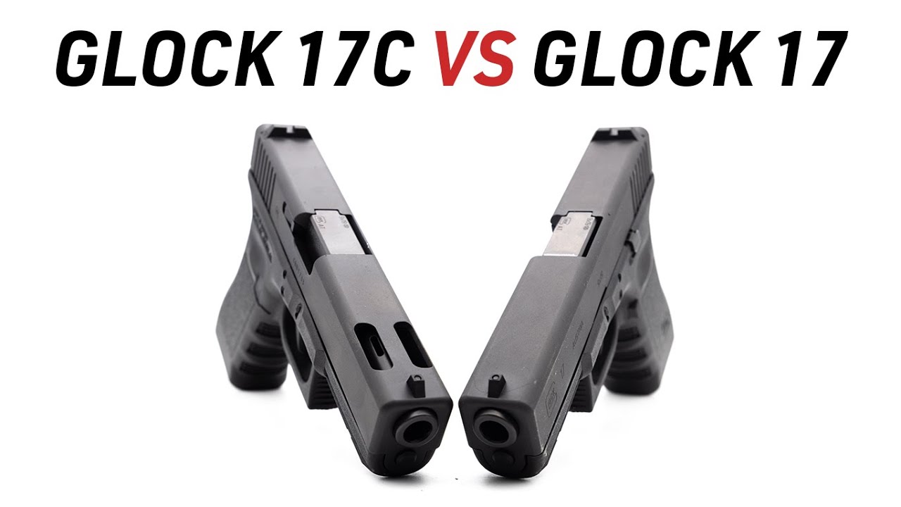 GLOCK 17C vs GLOCK 17 - YouTube