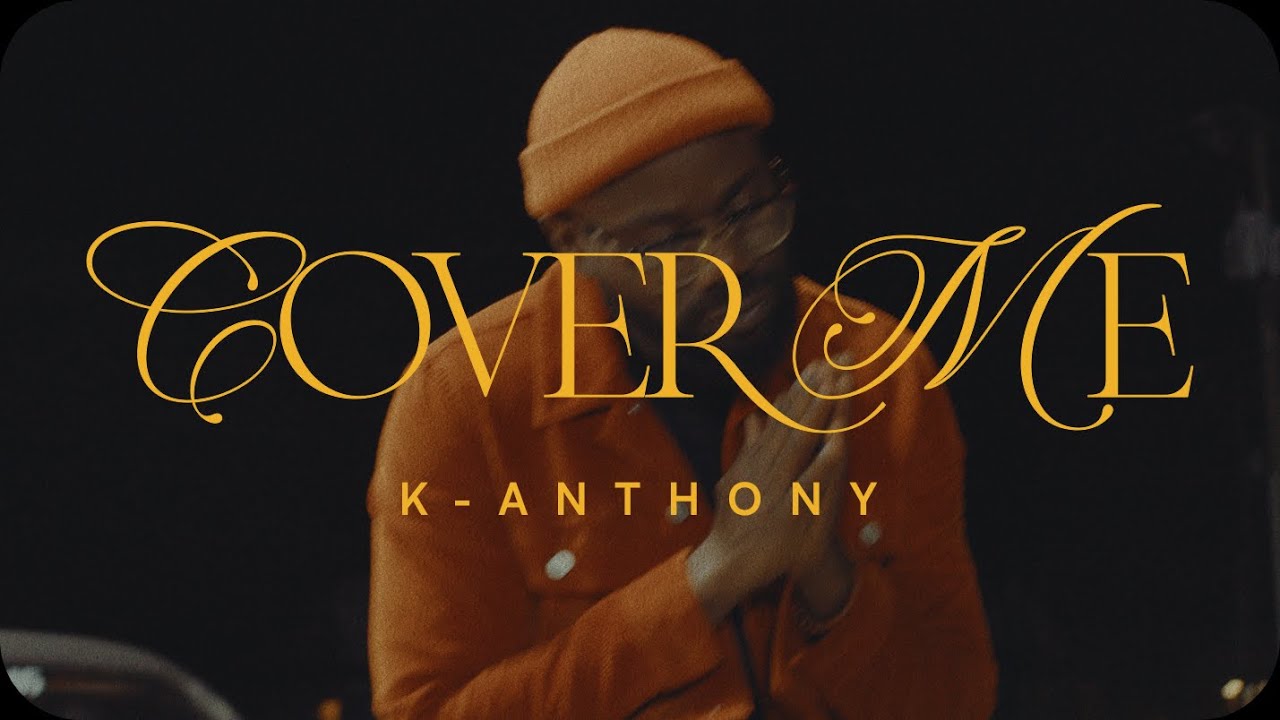 K-Anthony | COVER ME [MUSIC VIDEO] - YouTube