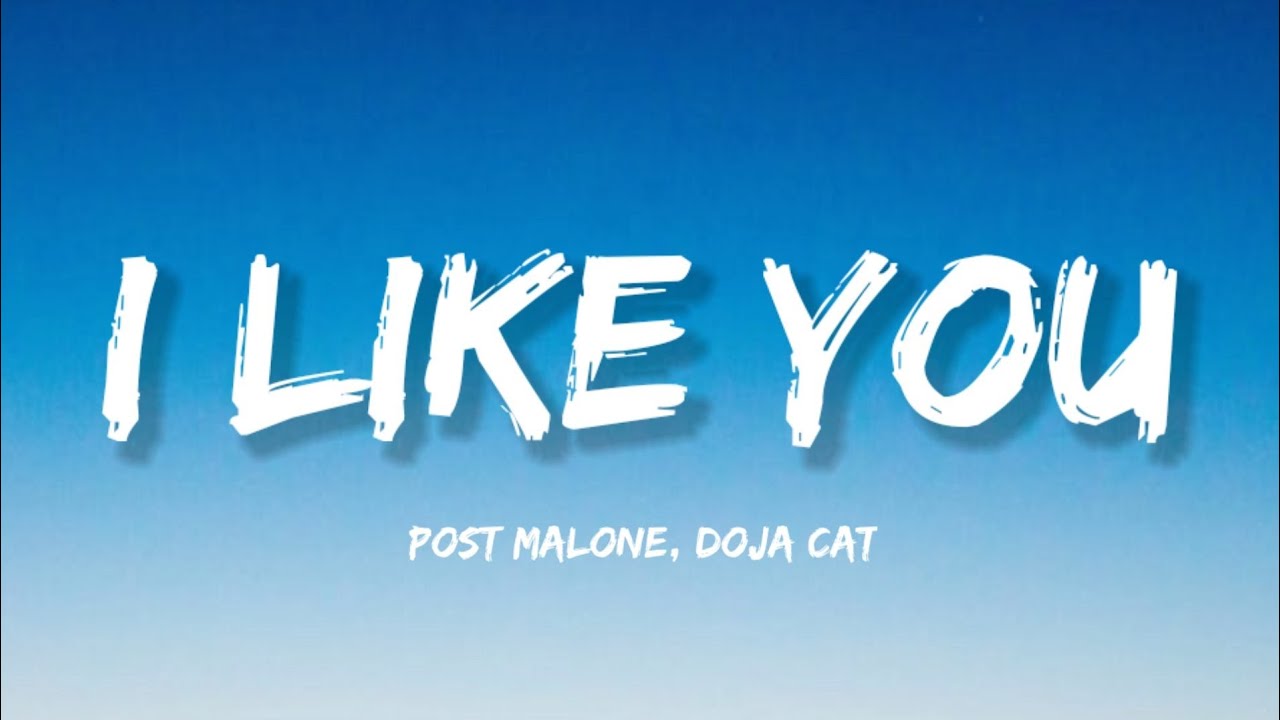Post Malone, Doja Cat - I Like You (Lyrics) - YouTube