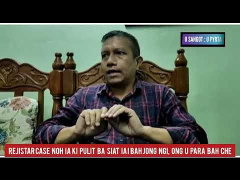 Ngi lah dep tip lut ia ki kyrteng kiba donkti, Dei ban rejistar case ia ki, ong u para Bah Che ...
