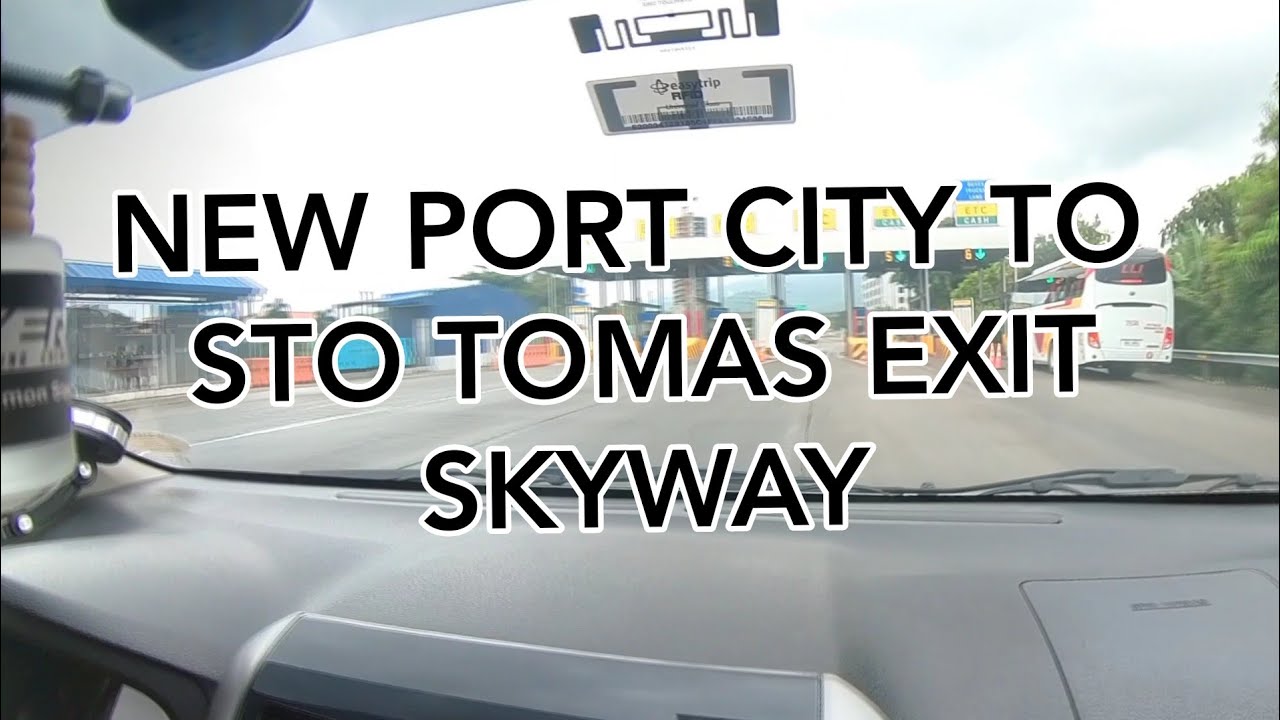 New port city pasay to Sto tomas exit |KUYA AYE - YouTube