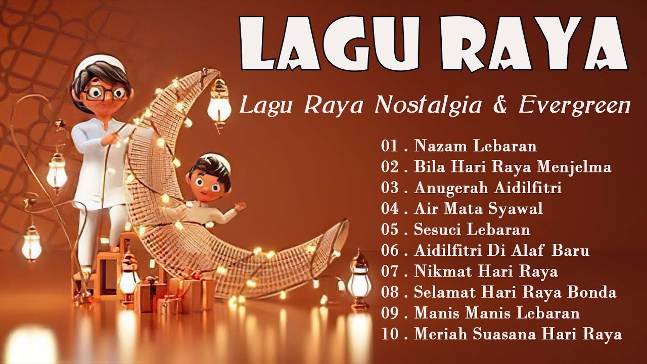 Koleksi Lagu Raya Aidilfitri 2023 - 30 Lagu Raya Nostalgia & Evergreen ...