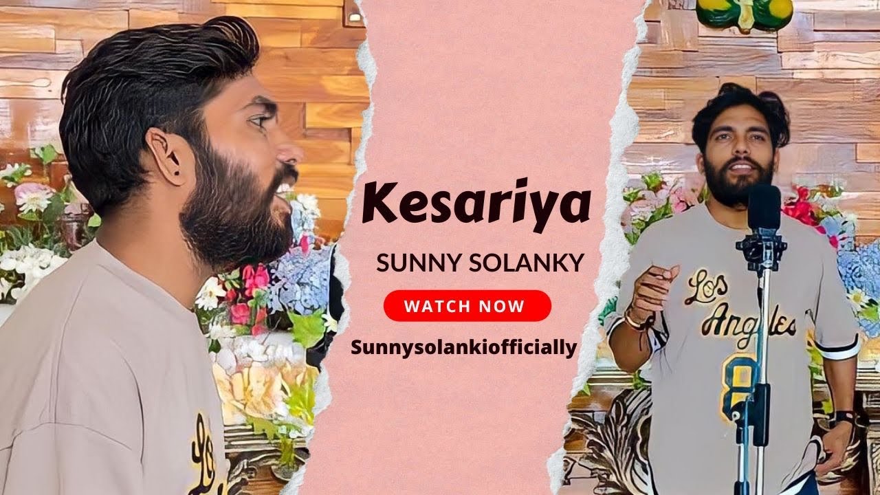 Kesariya Cover Song By Sunny Solanki Youtube