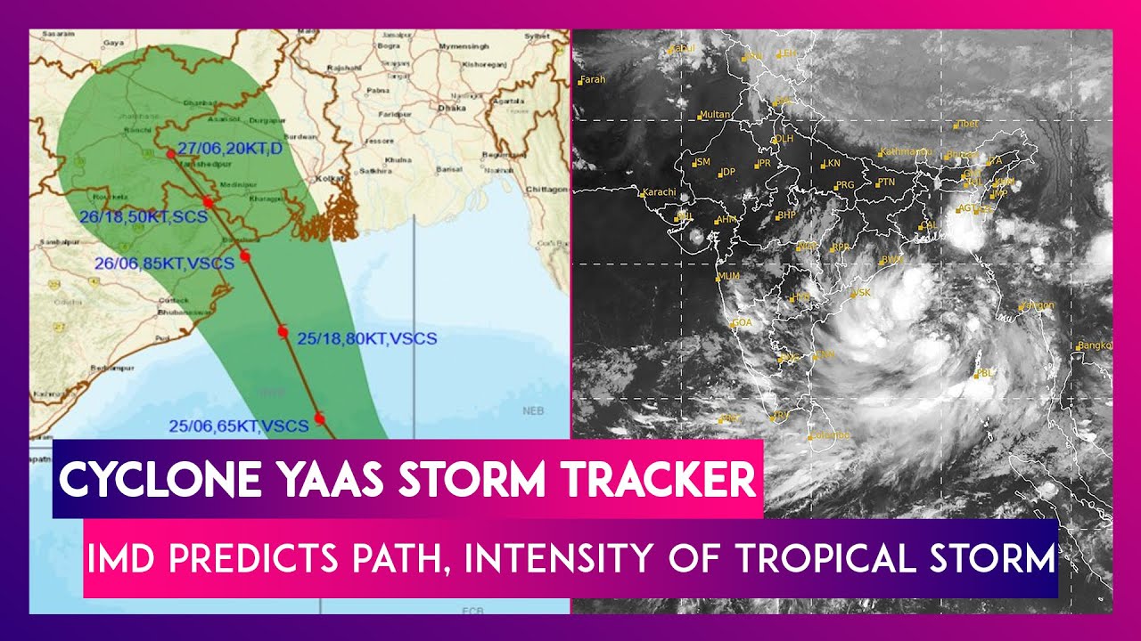 Cyclone Yaas Storm Tracker: IMD Predicts Path, Intensity Of Tropical ...
