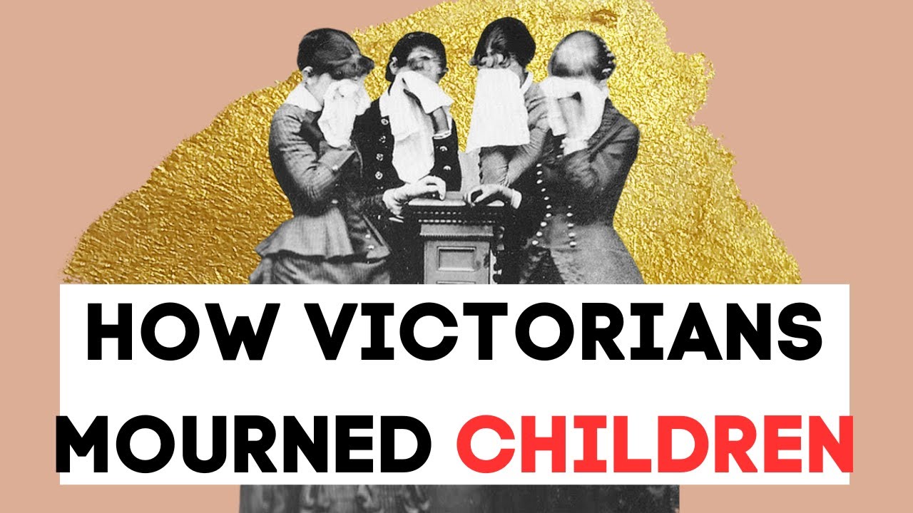 The Shocking Mourning Rituals for The Lost Children of Victorians - YouTube
