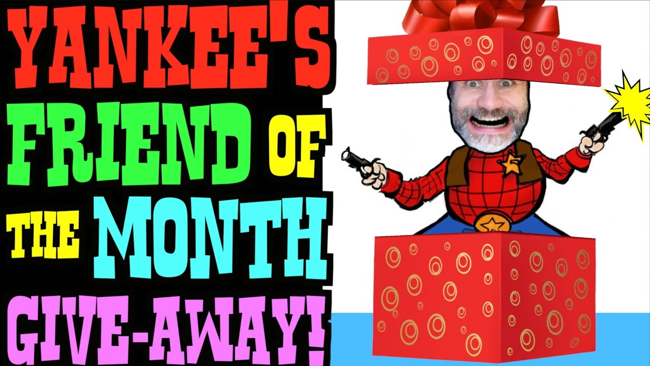 Yankee's "Friends Give-Away!" (January 2018) - YouTube