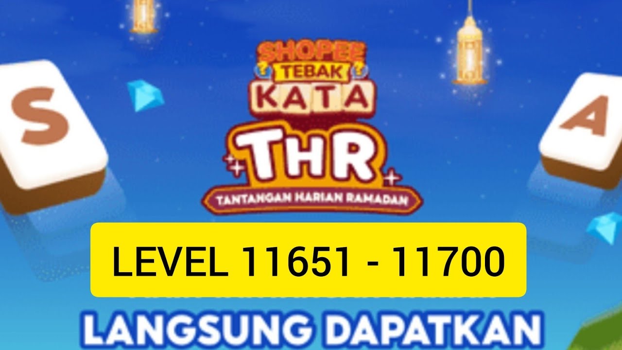 kunci-jawaban-game-shopee-tebak-kata-level-11651-11700-youtube