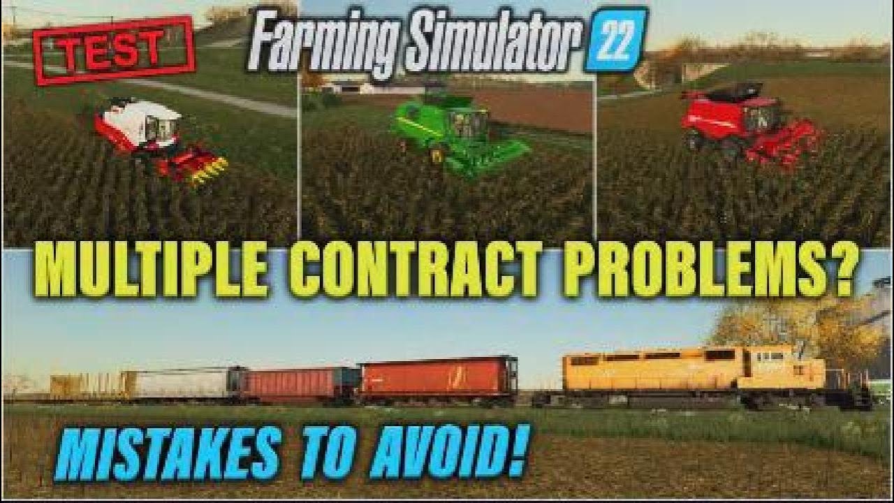 MISTAKES TO AVOID!! FS22 | MULTIPLE CONTRACT PROBLEMS? TEST! Farming ...