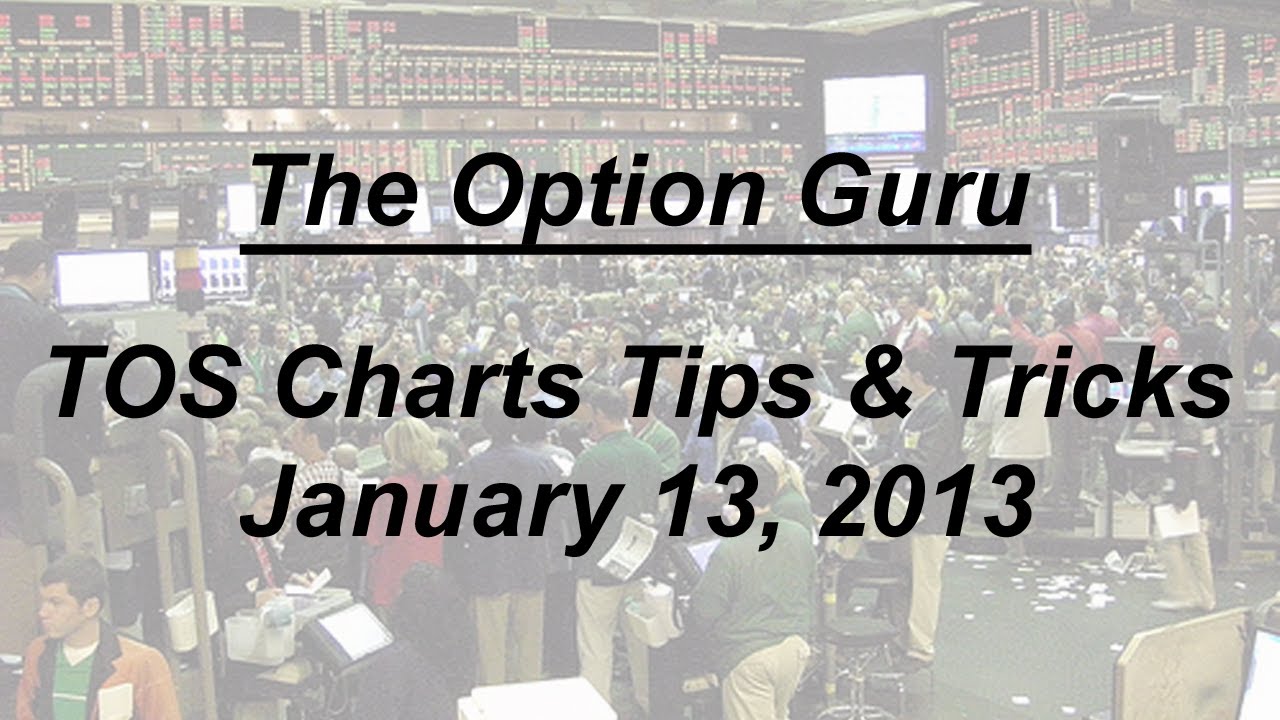 TOS Charts Tips & Tracks - YouTube