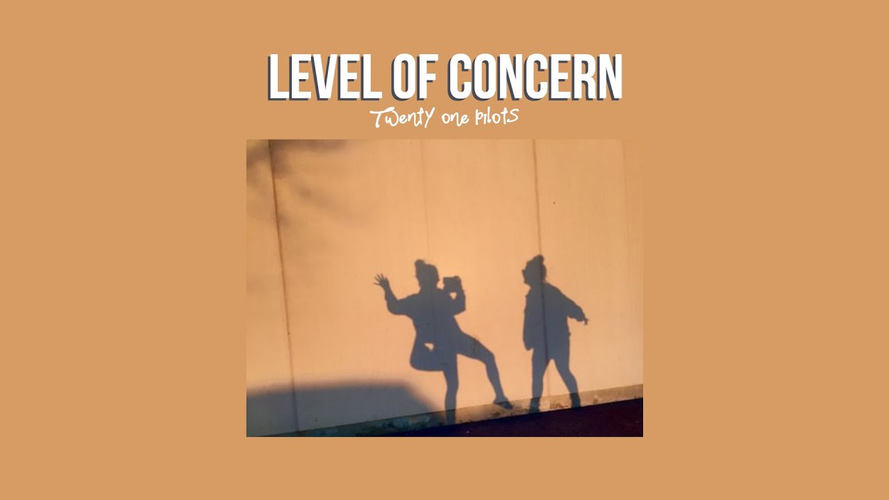 Level Of Concern - Twenty One Pilots (Slowed) - YouTube