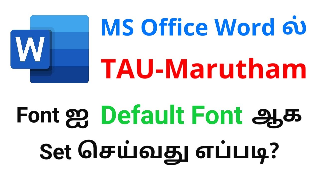 MS Office Word இல் TAU-Marutham Font ஐ default font ஆக set செய்வது ...