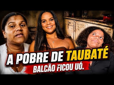 🌵ANINHA POBRE DE TAUBATÉ SÓ OSTENTANI/DHI MISERICÓRDIA QUE BALCÃO FEIO DA GOTA!!!🤦🏾‍♀️