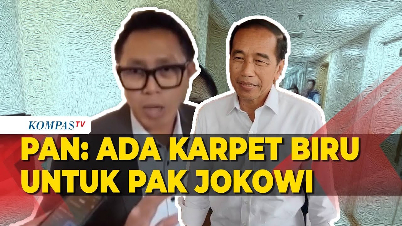 PAN Siapkan Karpet Biru untuk Jokowi: 1.000 Persen Diterima - YouTube