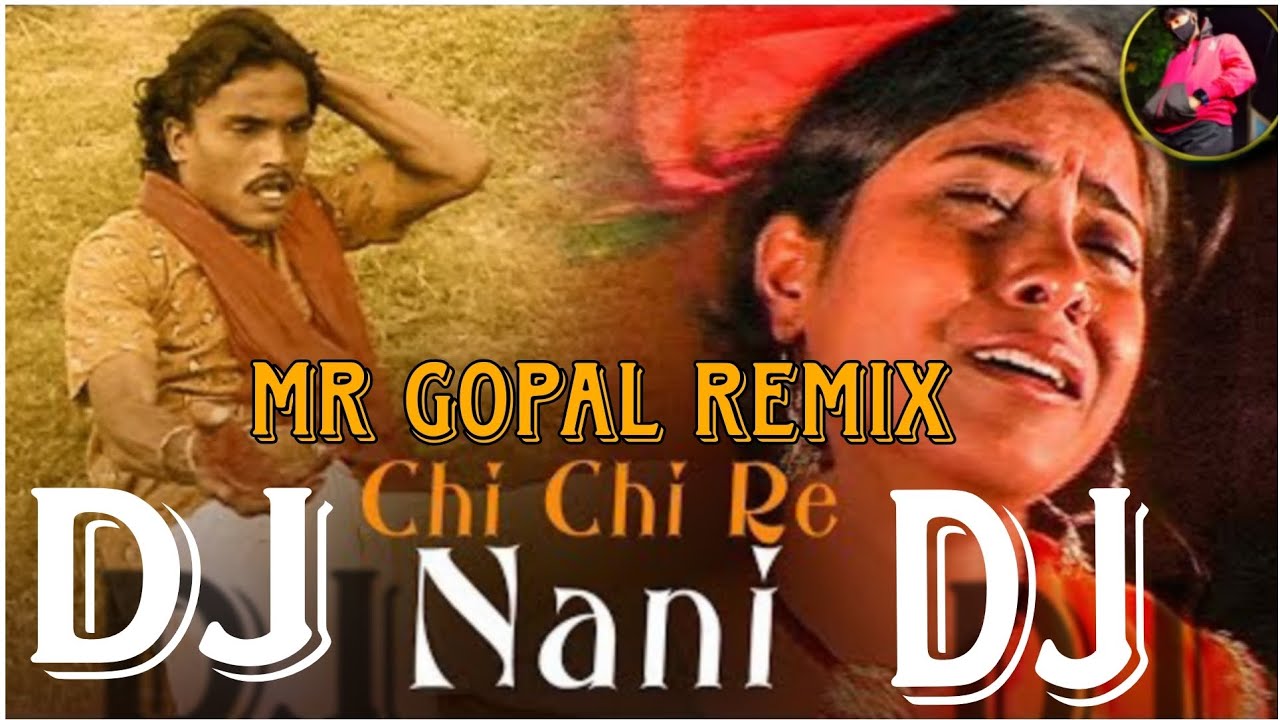 Chi Chi Chi Re Nani | Sambalpur Song | Satya Adhikari | DJ GOPAL Official - YouTube