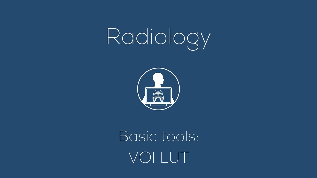 Radiology - Basic tools: VOI LUT - YouTube