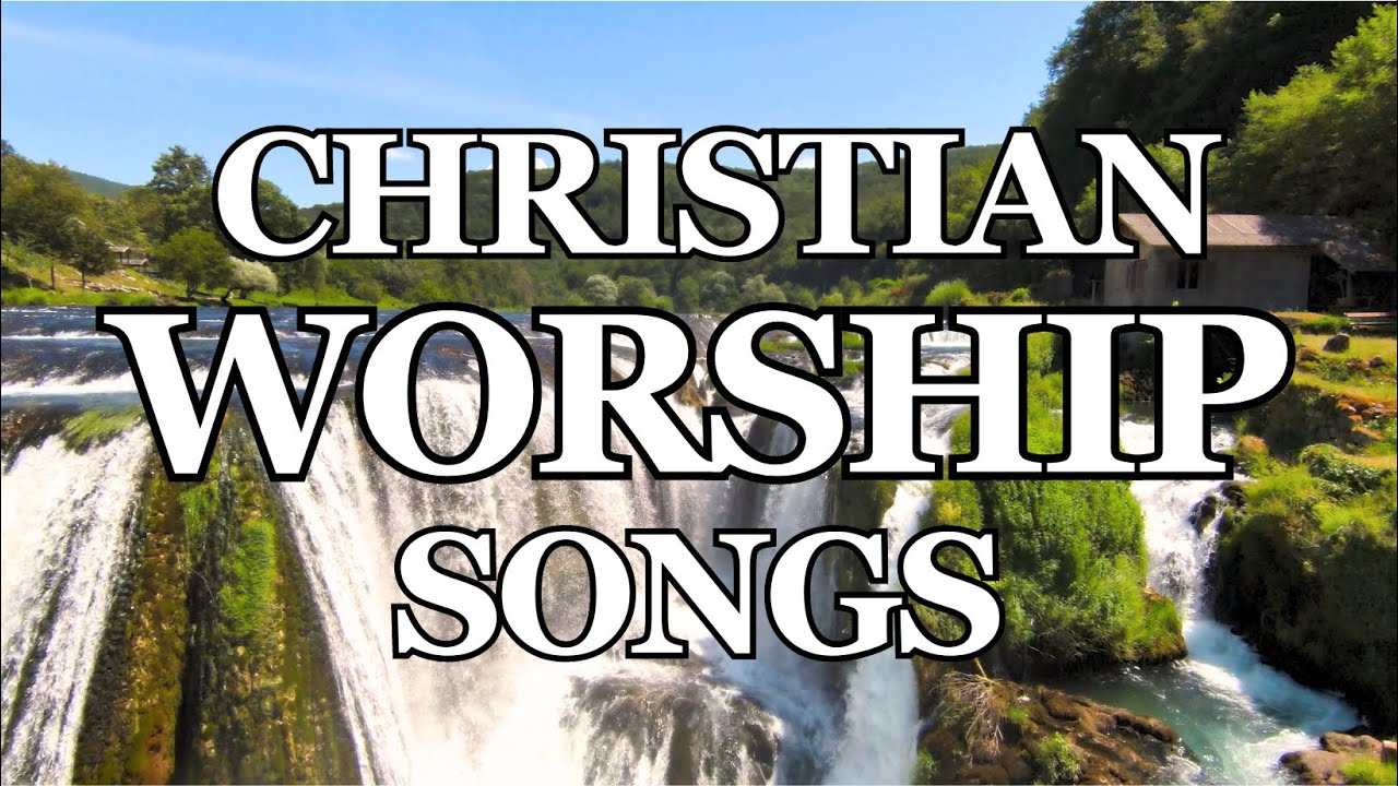 Popular Christian Worship Songs ~ Set to Nature & Outdoor Scenes ...