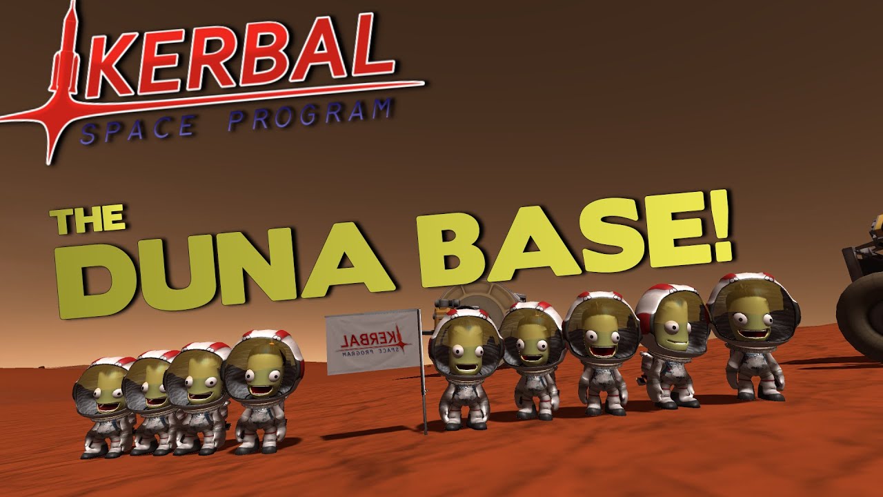 THE DUNA BASE! - Kerbal Space Program - YouTube