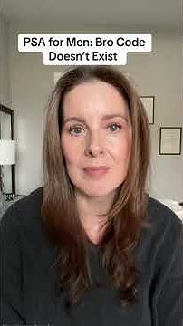 PSA for Men: Bro Code Doesn't Exist - YouTube