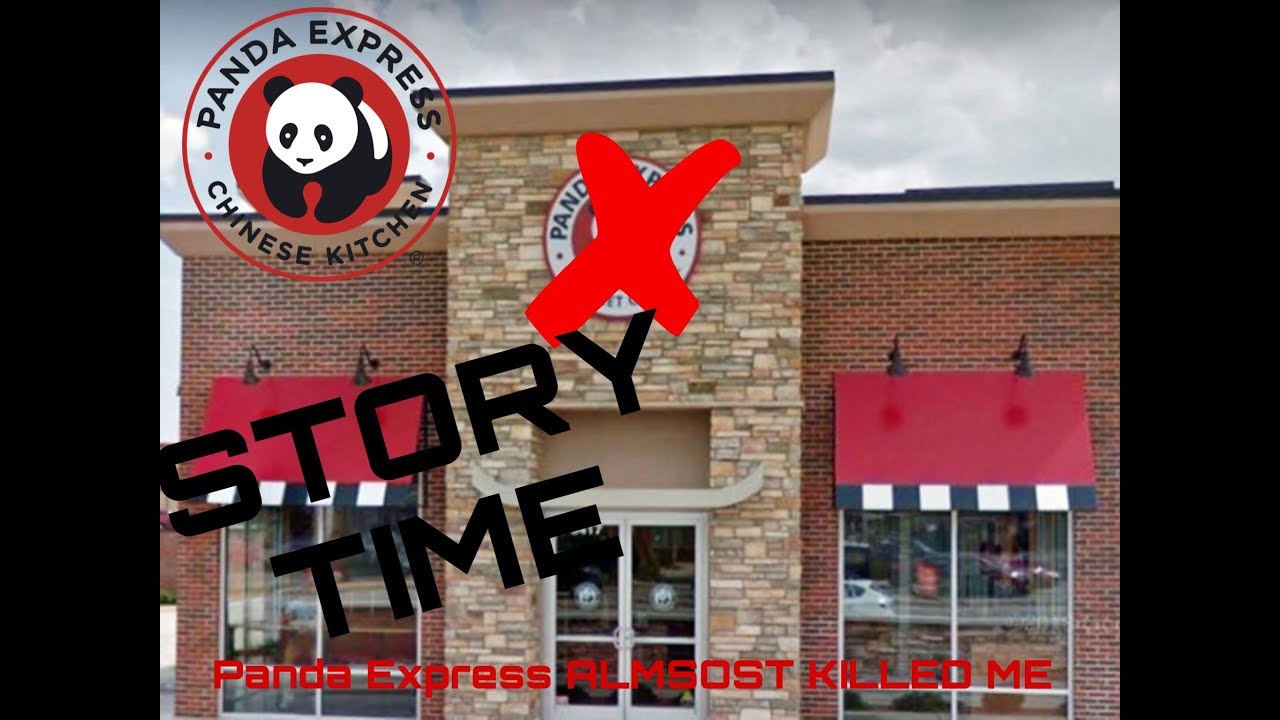 PANDA EXPRESS ALMOST KILLED ME STORY TIME - YouTube